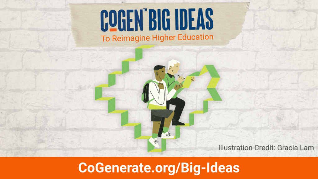 Event Recording: The CoGen Big Ideas Challenge to Reimagine Higher ...